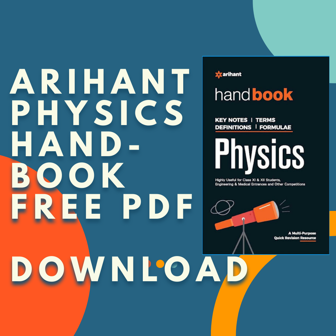 ARIHANT PHYSICS HANDBOOKS FOR JEE / NEET FREE PDF DOWNLOAD - Techoedu ARIHANT PHYSICS HANDBOOKS FOR JEE / NEET FREE PDF DOWNLOAD - Techoedu